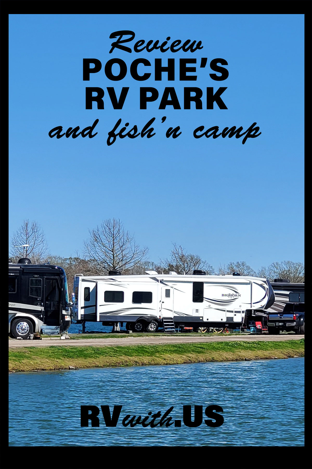 Poche's Fish 'n Camp RV Park - RV with Us
